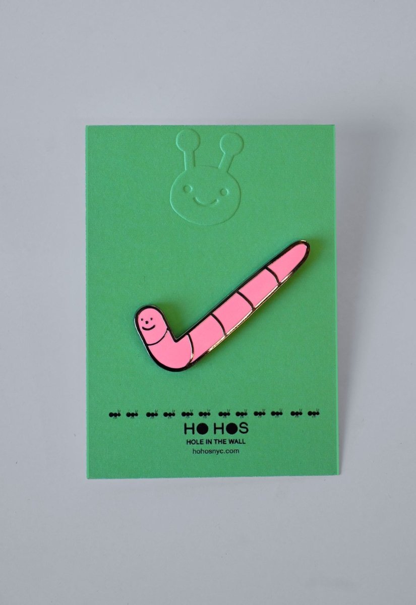 "Just Do the Worm" Enamel Pin – HO HOS HOLE IN THE WALL